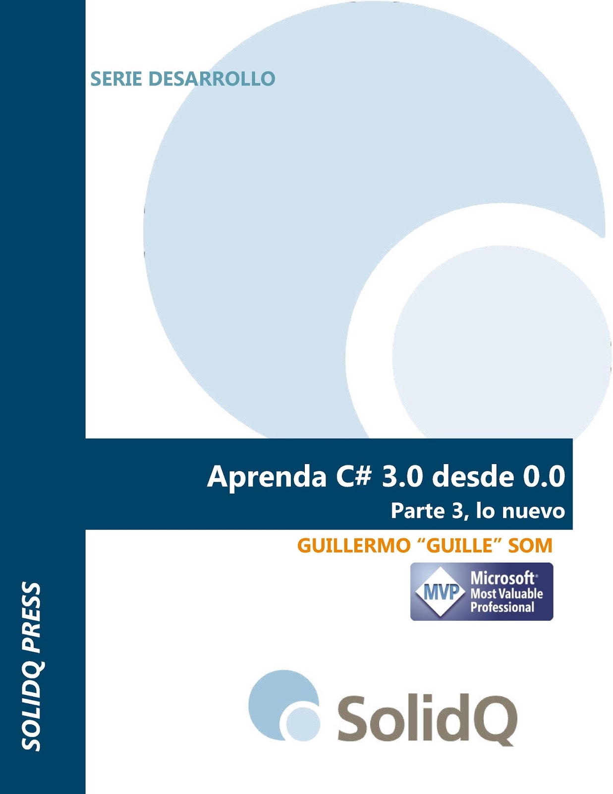 Aprenda C# 3.0 desde 0.0 - Guillermo “Guille” Som | FreeLibros