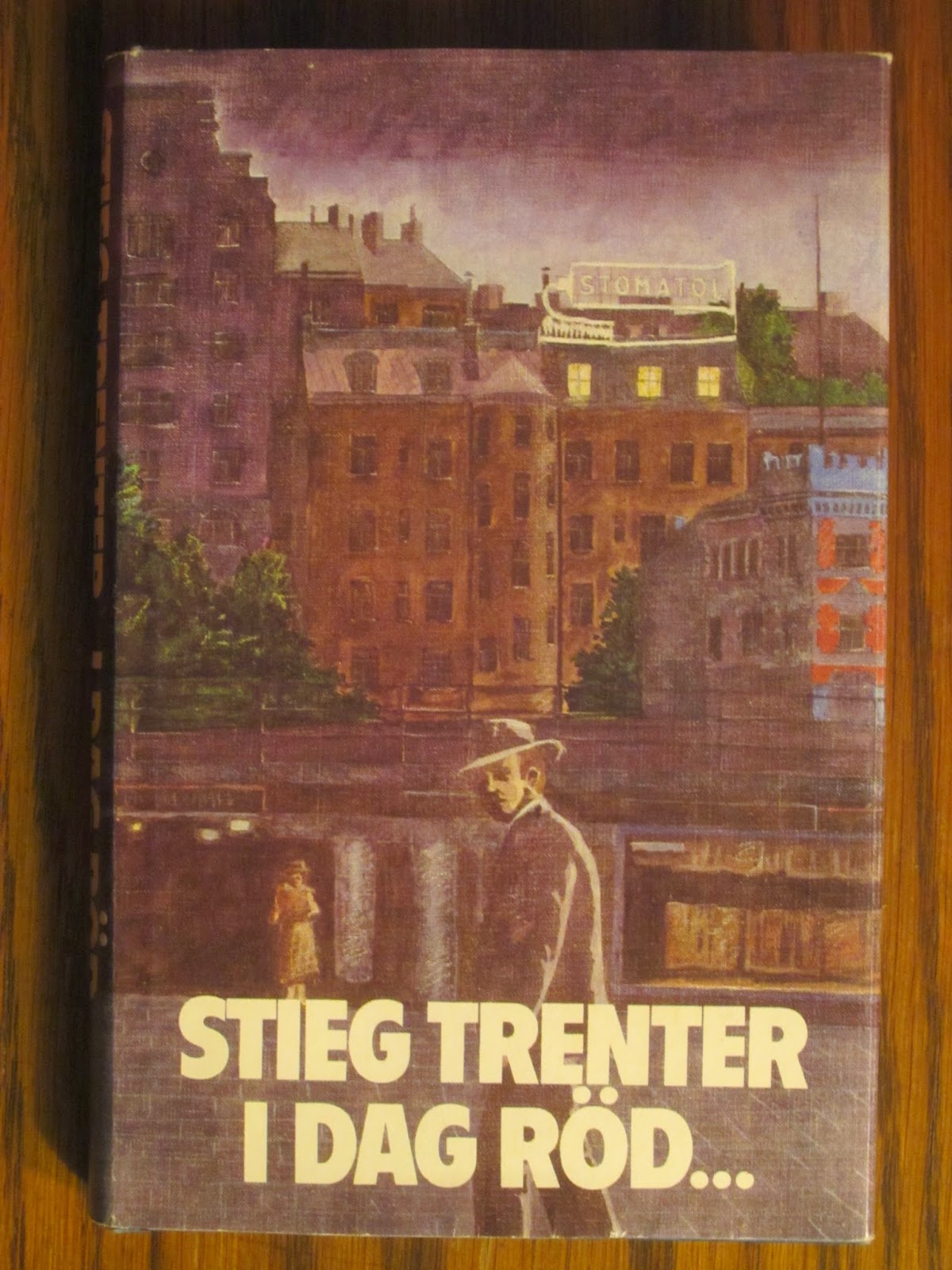 Det här har jag läst: 16. Stieg Trenter: I dag röd...