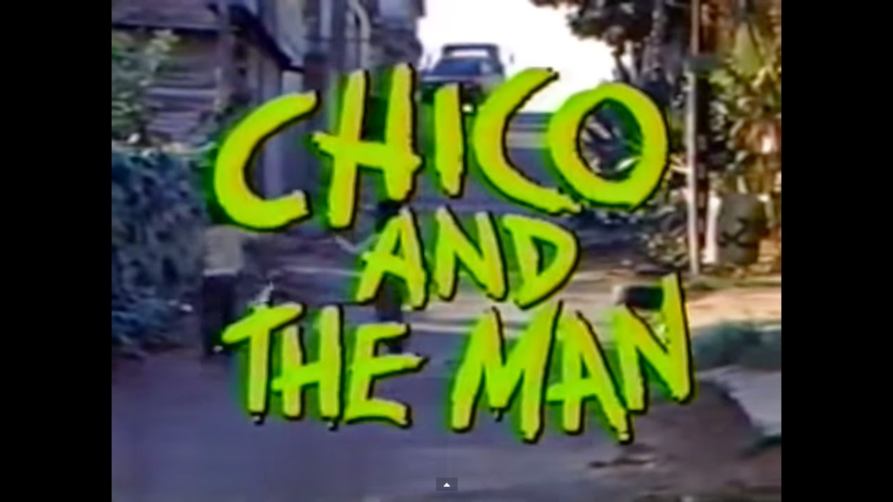 Rotten Reelz Reviews: Forgotten Gems from the 70's: Chico and the Man