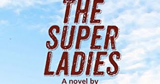 BooksChatter: ☀ The Super Ladies - Susan Petrone