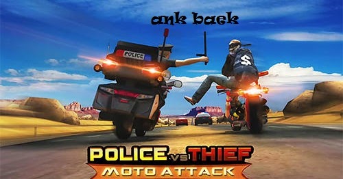 Police vs Thief MotoAttack Apk v1.0 (Mod Unlimited Cash) - Ank Baek