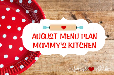 August Menu - Menu Plan Monthly — Mommy's Kitchen
