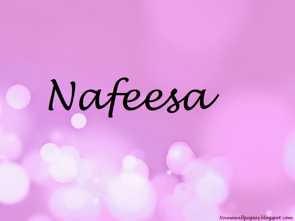 Nafeesa Name Wallpapers Nafeesa ~ Name Wallpaper Urdu Name Meaning Name ...
