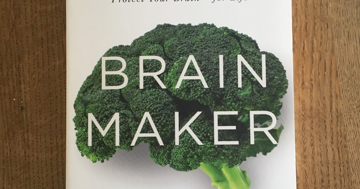 Henibean: Book Review - Brain Maker by Dr David Perlmutter