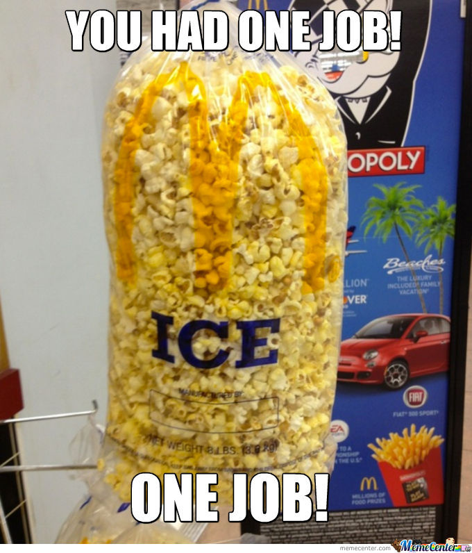 You Had One Job Memes: Come On Get It Right | My Crazy Email