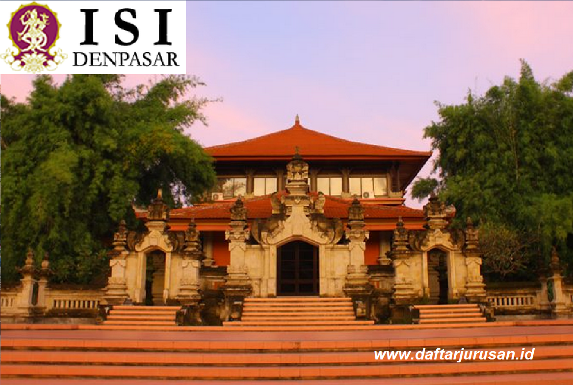 Daftar Fakultas dan Jurusan ISIDPS Institut Seni Indonesia Denpasar ...