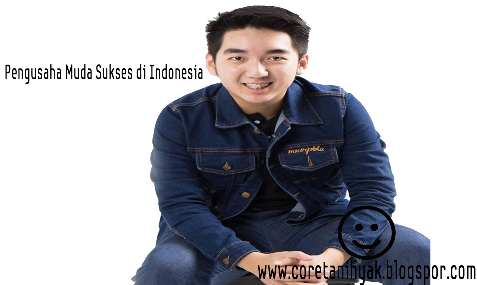 Pengusaha Muda Sukses di Indonesia - Seputar Usaha dan Bisnis