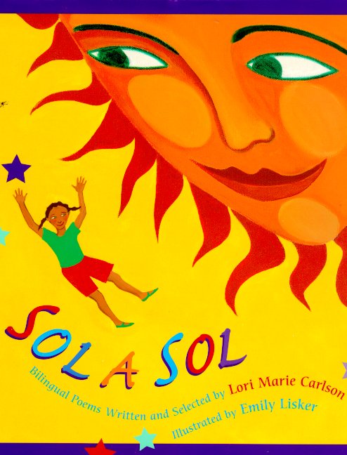 De Colores: The Raza Experience in Books for Children: Sol a Sol