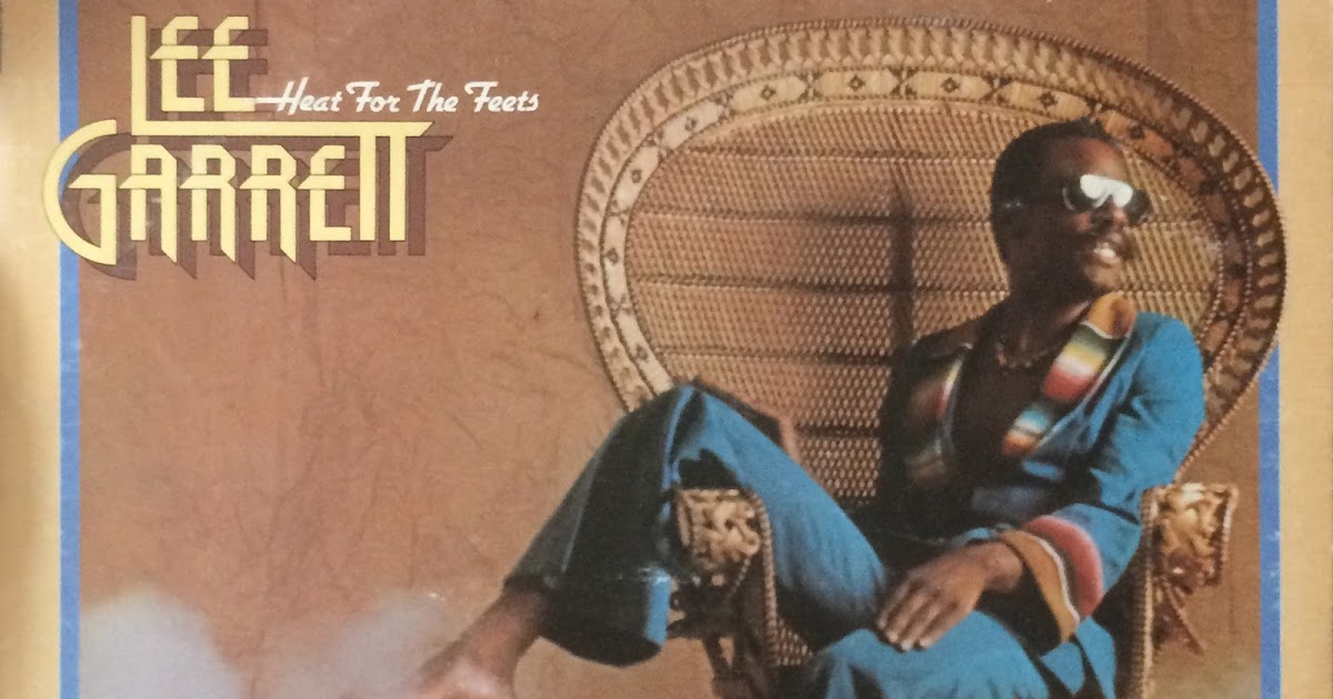 The Vinyl Curator: Lee Garrett - Heat For The Feets