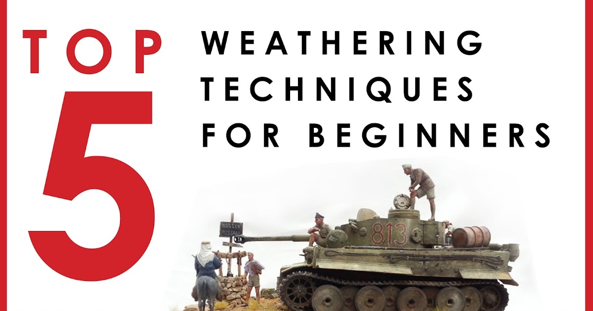 Dave's Model Workshop: New video: Top 5 weathering techniques for scale ...