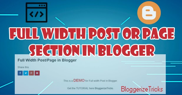 How to make Full Width on Specific Posts or Page section in Blogger ...