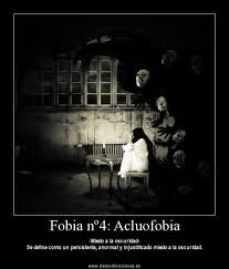 FOBIAS: ACLUOFOBIA