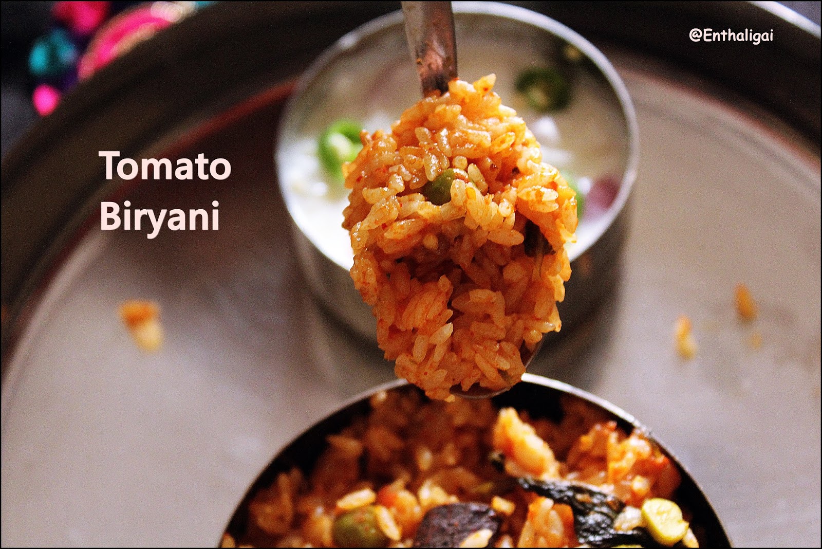 Enthaligai: TOMATO BIRYANI WITH SEERAGA SAMBA RICE