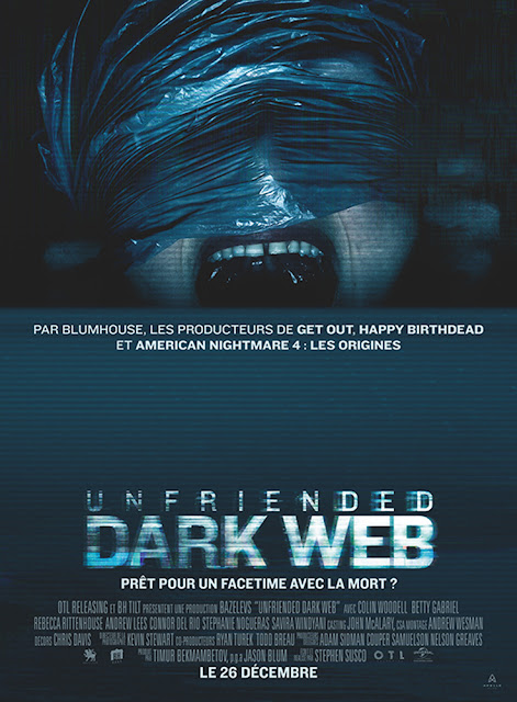 UNFRIENDED: DARK WEB (2018) de Stephen Susco [Critique]