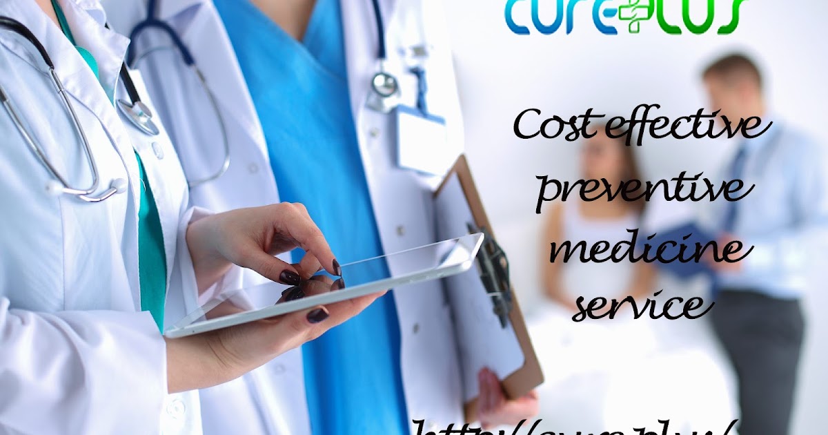 cost effective preventive medical health care service