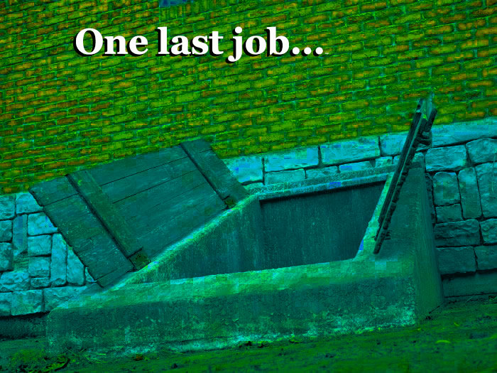 Twistedly Terrifying Tales from a Twisted Mind.: One last job...