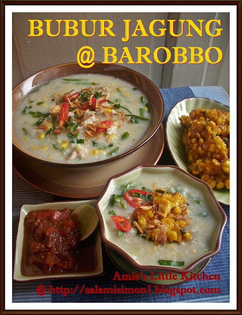 Bubur Jagung @ Barobbo - Amie's Little Kitchen