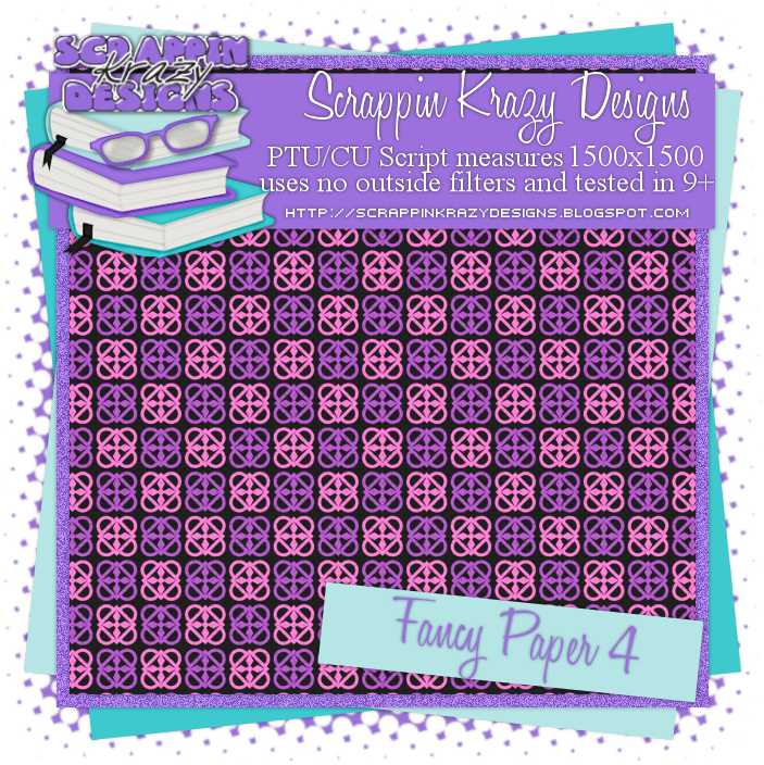 Scrappin Krazy Designs: 4 New PTU Paper Scripts: Fancy Papers