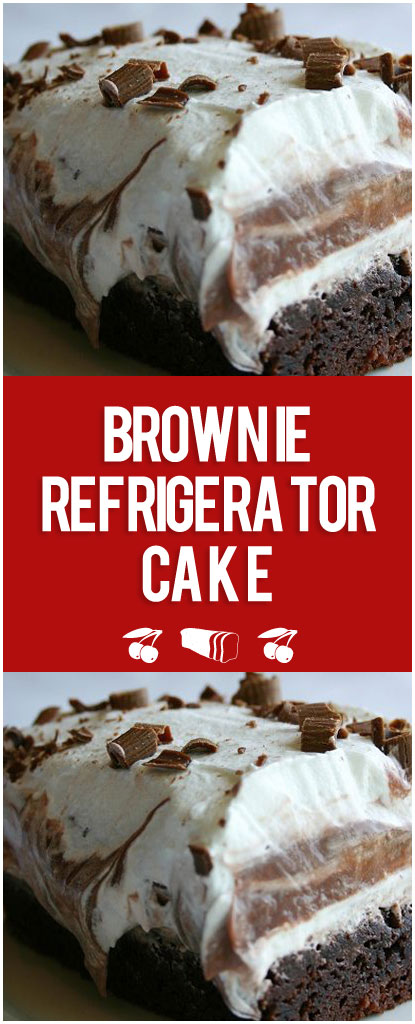 BROWNIE REFRIGERATOR CAKE | Just Good Food