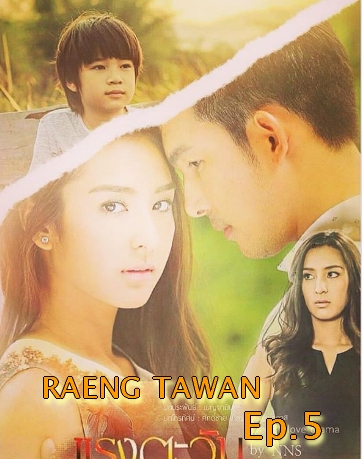 Luanna SouTranslate: Raeng Tawan EP.5