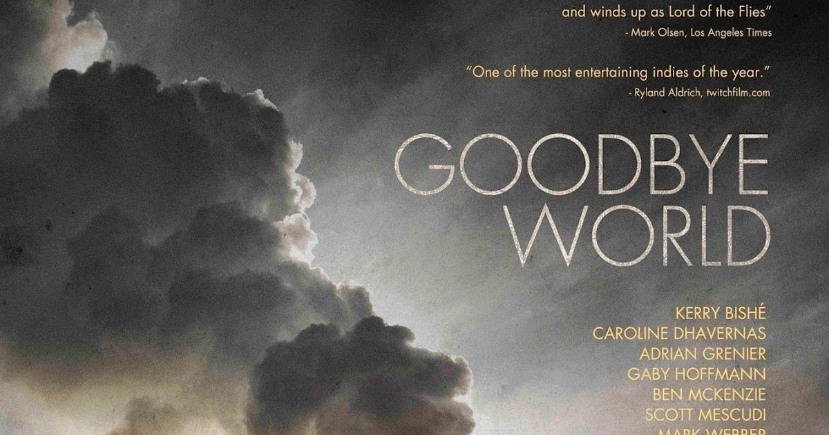 Goodbye World (2013)