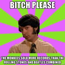 MonkeesMania!: MONKEES MEMES!!!