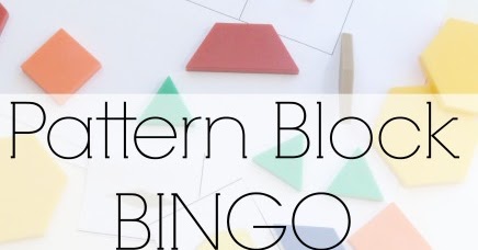Pattern Blocks BINGO: Printable Game for Kids | School Time Snippets