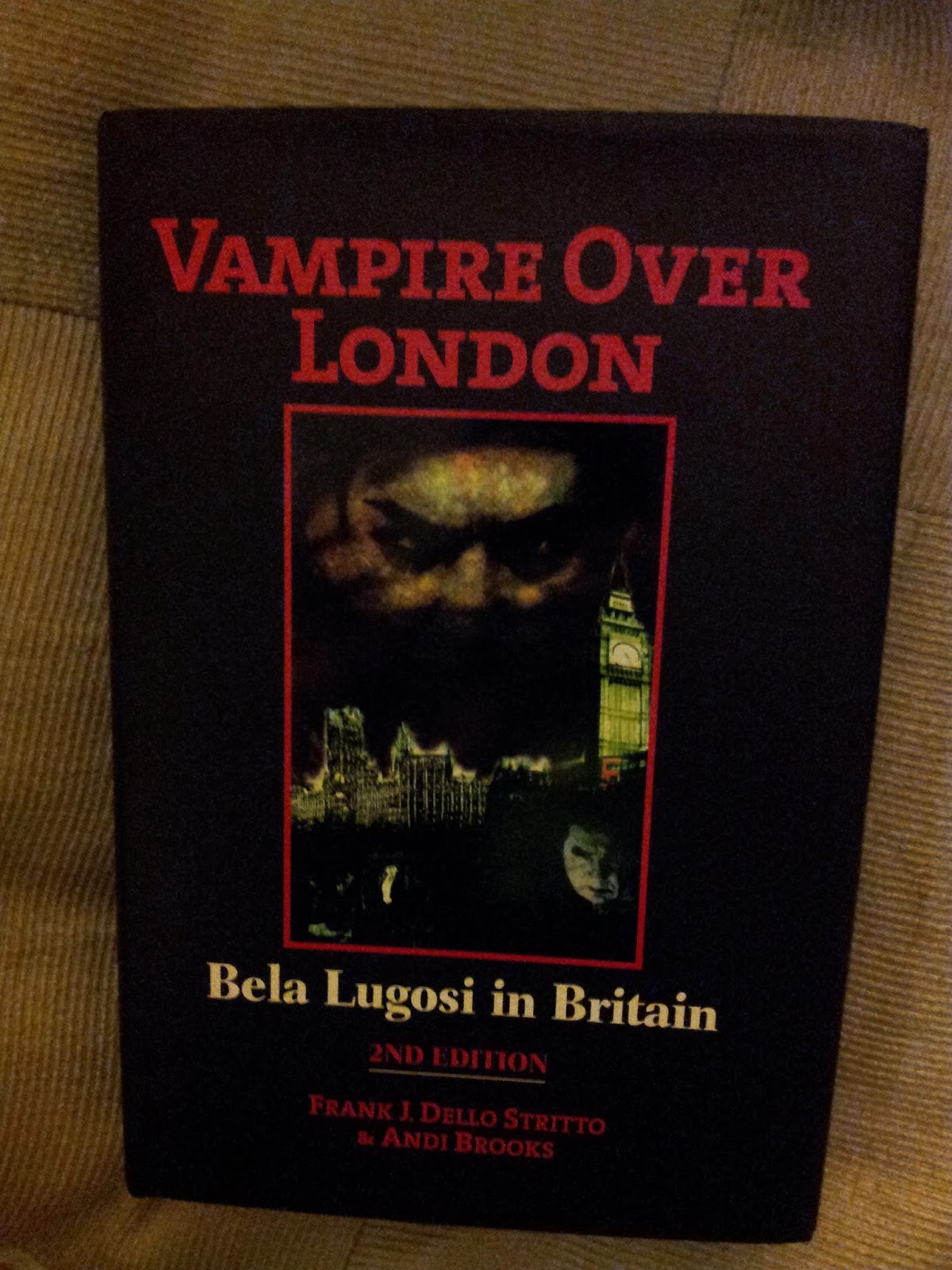 The Jade Sphinx: Vampire Over London: Bela Lugosi in Britain (Revised ...
