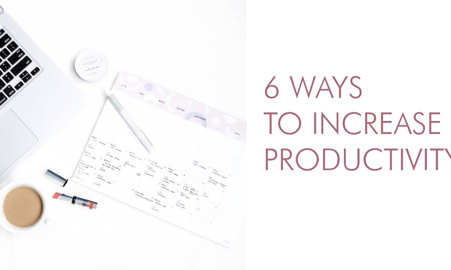 6 ways to increase productivity - Style Frontier