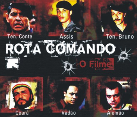 Da Hora: ROTA COMANDO [Nacional] - Completo