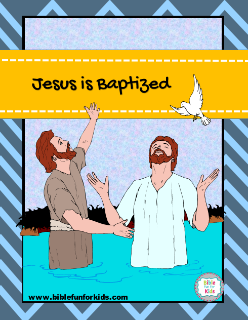 Bible Fun For Kids: Jesus is Baptized