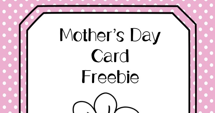 Classroom Freebies Too: Mother's Day Card freebie