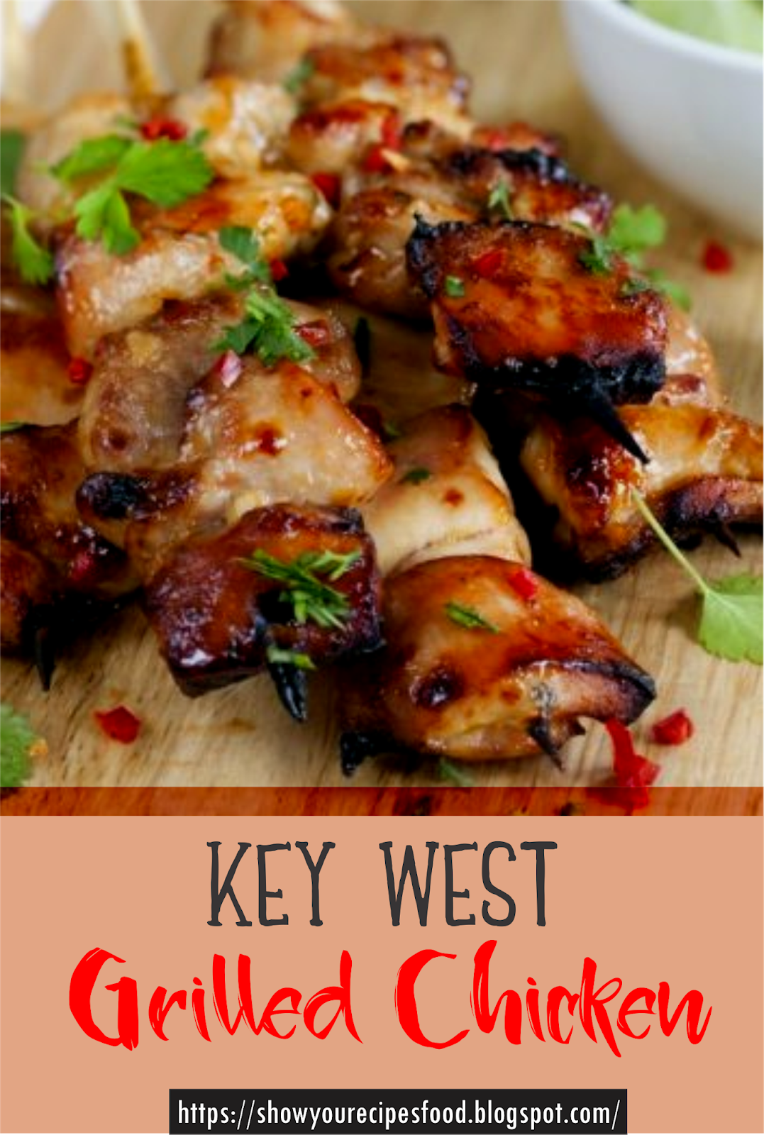 Key West Grilled Chicken | Show You Recipes