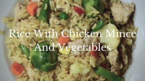 Rice With Minced Chicken And Vegetables | Recipe | Yummy Blog - J.M.