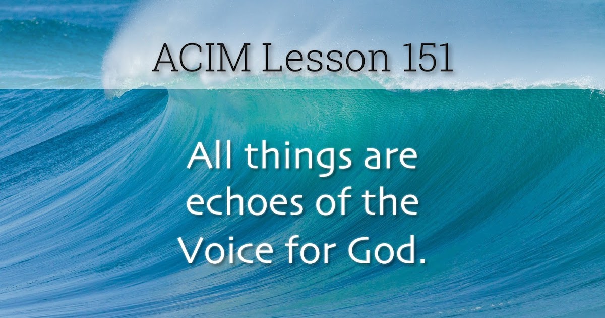 Miracle Life: ACIM Workbook Lesson 151