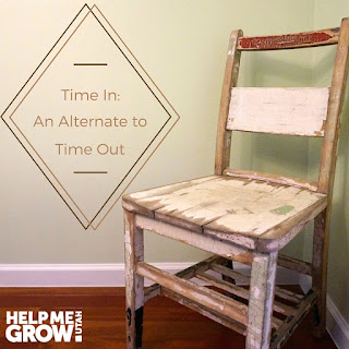 Help Me Grow: Time In: An Alternate to Time Out