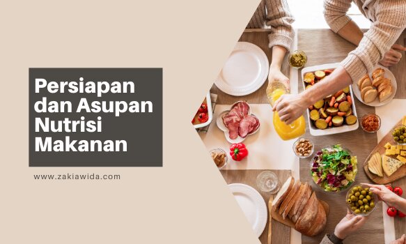 √Persiapan dan Asupan Nutrisi Makanan, Kunci Keluarga Sehat