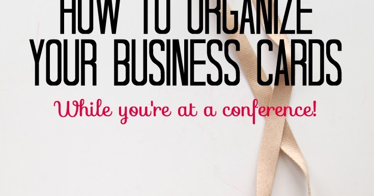 How to Organize Business Cards At a Conference