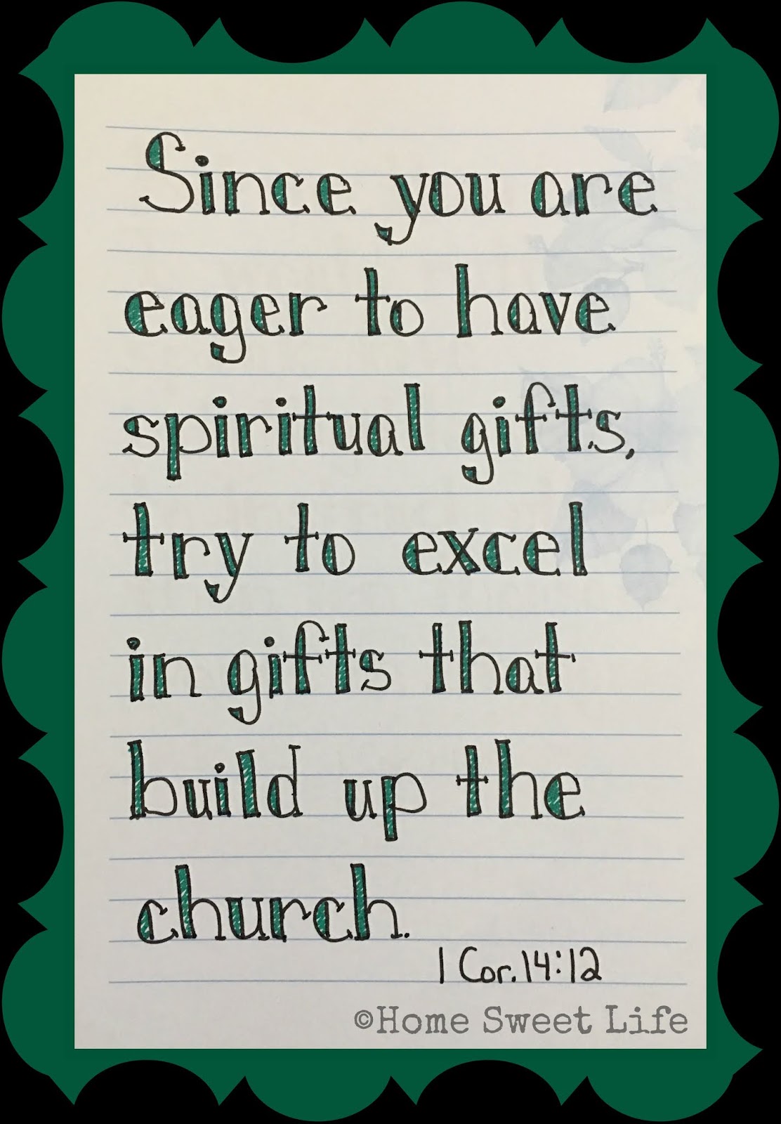 Home Sweet Life: 1 Corinthians 14:12