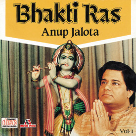 Bhakti Ras Vol. 1 - Anup Jalota | Dheeraj4uall : Music, Culture ...