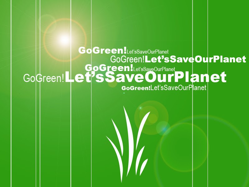 GoGreen!: Few ways to Go Green and Save Green.