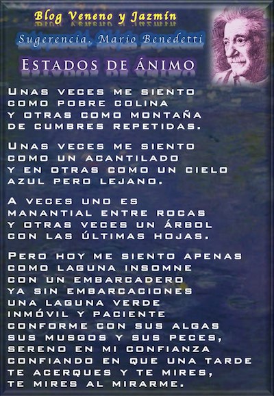 Veneno y jazmín: Sugerencia. Estados de animo, Mario Benedetti