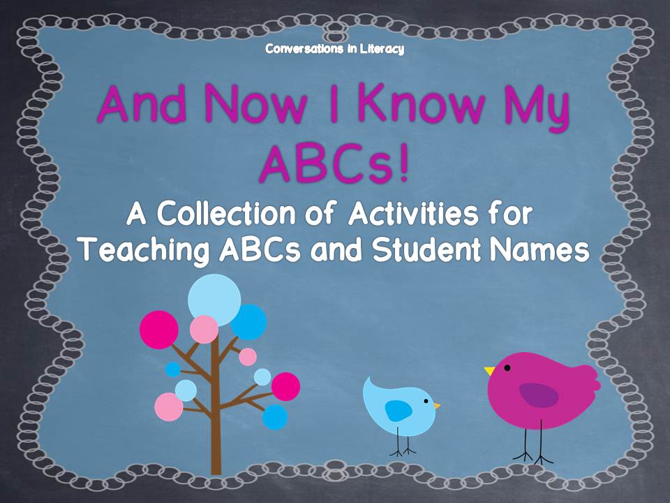 And Now I Know My ABCs - Conversations in Literacy