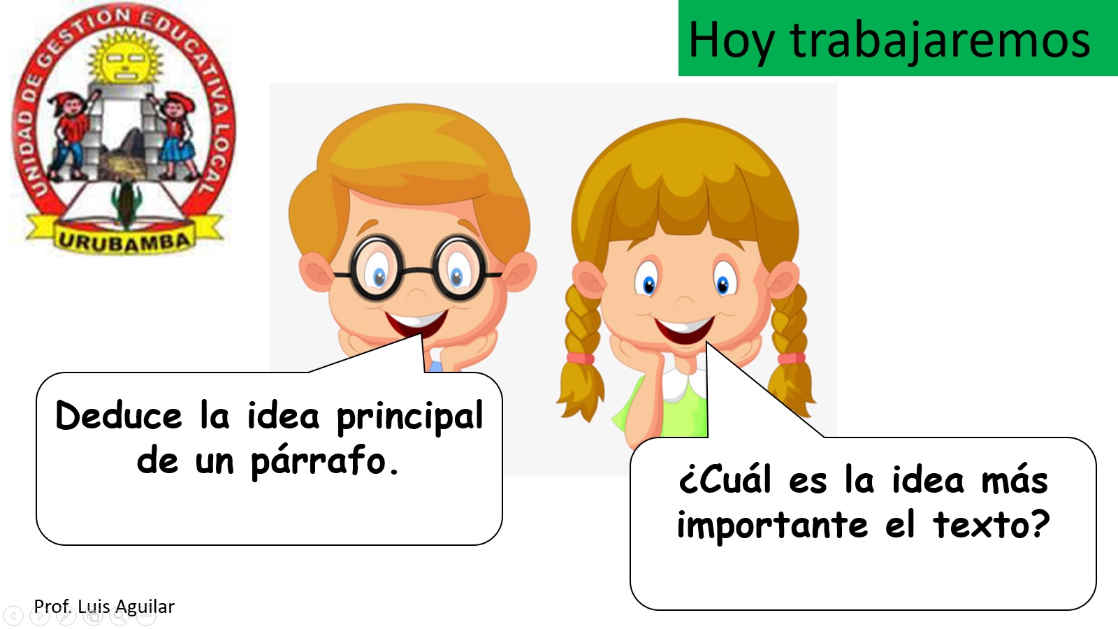 NUESTRAS EXPERIENCIAS PEDAGÓGICAS DESDE URUBAMBA: IDEA PRINCIPAL