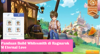 Panduan Cara Build Job Whitesmith Di Game Ragnarok M Eternal Love ...