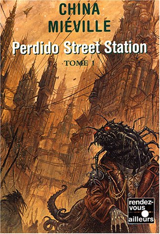 Recensione. PERDIDO STREET STATION - China Mièville // prima parte ...