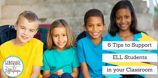 6 Tips to Support English Language Learners in your Classroom ...