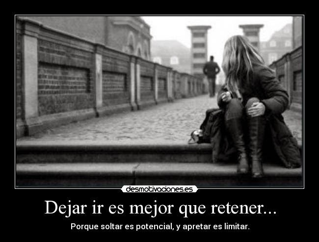 all et nada: Día 32 "Tener que"...Dejar Ir