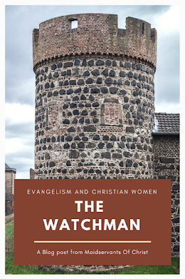 Maidservants of Christ: The Watchman