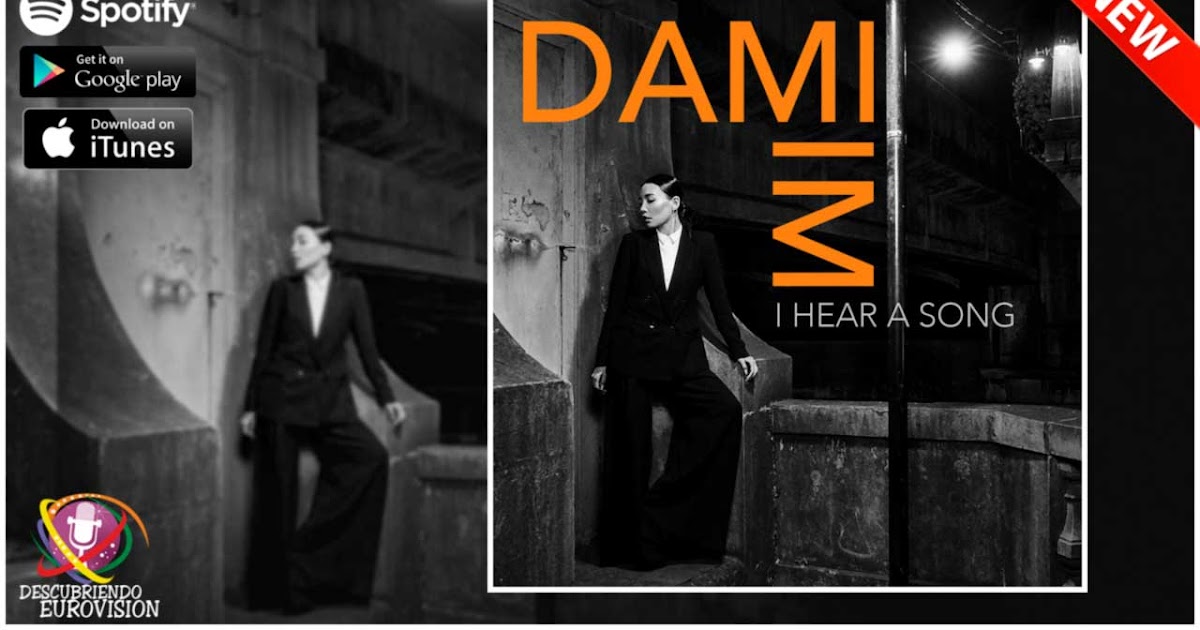 Descubriendo Eurovision: "I HEAR A SONG" LO NUEVO DE DAMI IM